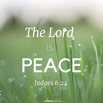 Yahweh-Shalom: The Lord Is Peace - FaithGateway